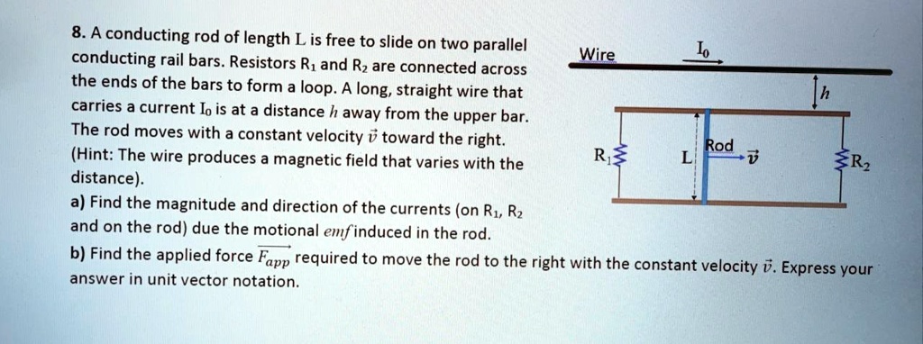 8 a conducting rod of length l is free to slide on two parallel conducting rail bars resistors ...