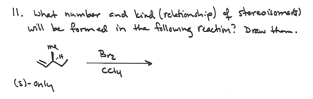 SOLVED: Texts: Will be formed in the following reaction? Draw them. Br2 → C2H6 (s) - only