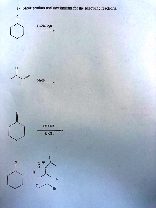 SOLVED: Show product and mechanism for the following reactions NaOD. D ...