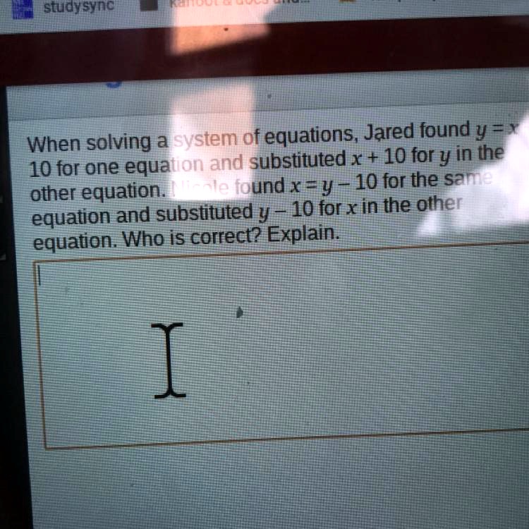 When solving a system of equations, Jared found y = x + 10 for one ...