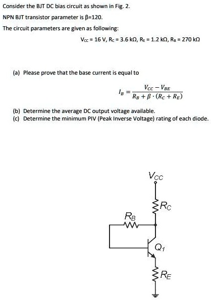 consider the bjt dc bias circuit as shown in fig2 npn bjt transistor ...