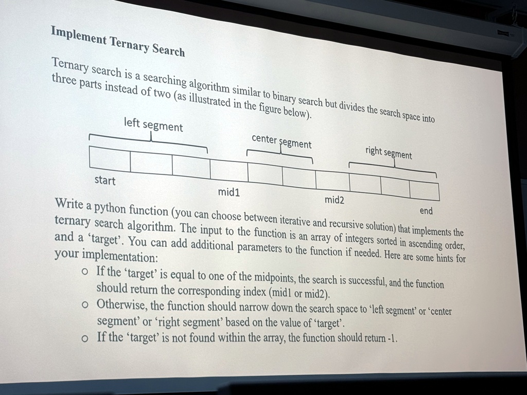 Implement Ternary Search Ternary Search Is A Searching Algorithm Similar To Binary Search But