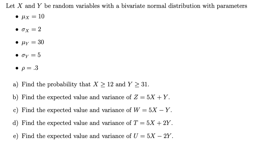SOLVED: Let X and Y be random variables with a bivariate normal distribution with parameters px ...