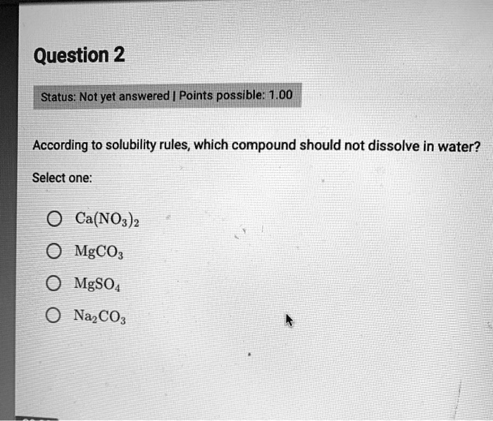 SOLVED: According to solubility rules, which compound should not ...