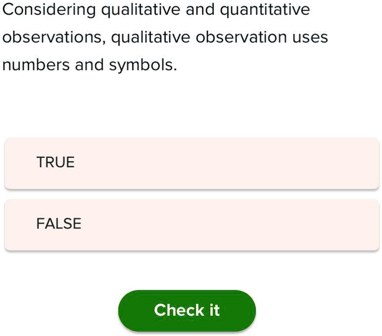 Considering qualitative and quantitative observations, qualitative ...