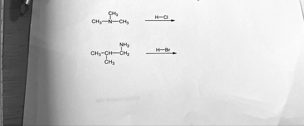 [GET ANSWER] CH3 CH3-N-CH3 H-CI NH2 H-Br CH3-CH-CH2 CH3