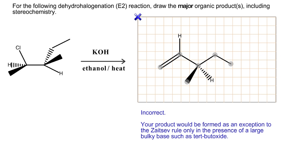 for the following dehydrohalogenation e2 reaction draw the major ...