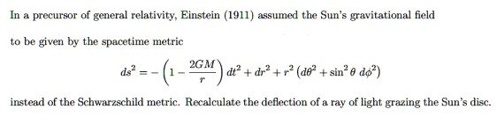 SOLVED: In a precursor of general relativity, Einstein (1911) assumed ...