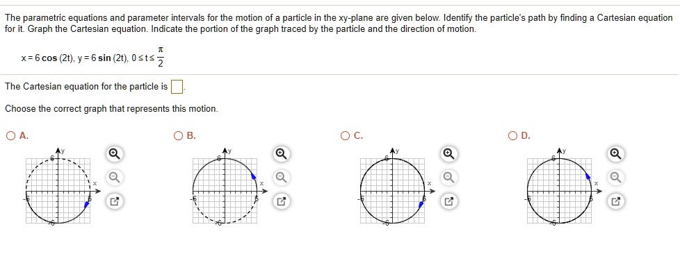 Solved The Parametric Equations And Parameter Intervals For The Motion