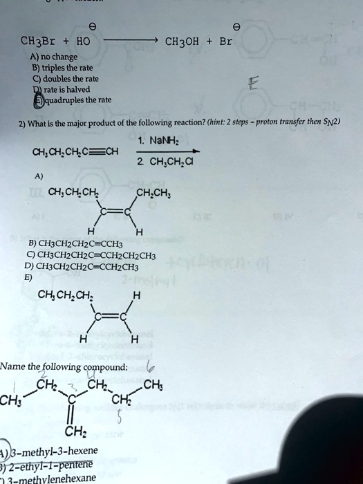 SOLVED: CH3Br HO A) no change B) triples the rate doubles the rate rate ...
