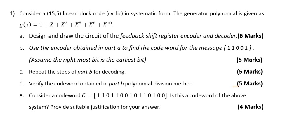 Solved Consider A 155 Linear Block Code Cyclic In Systematic Form The Generator