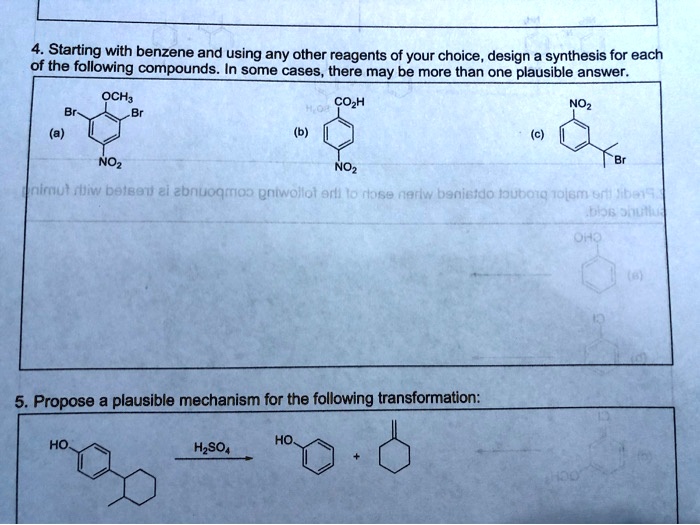 SOLVED: Starting with benzene and using any other reagents of your choice, design a synthesis ...