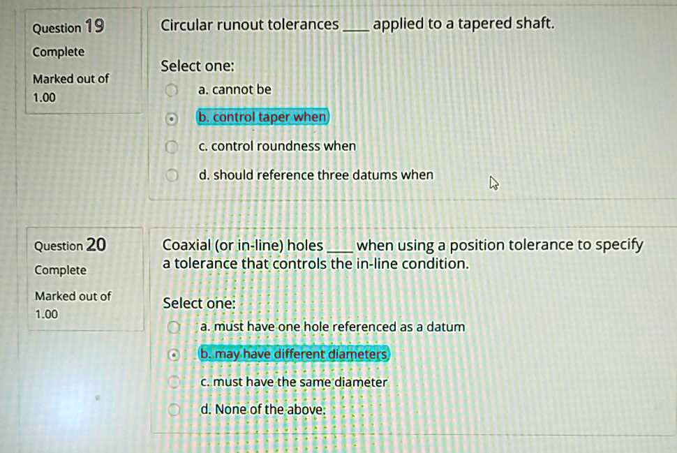 Question 19 Complete Marked out of 1.00 Circular runout tolerances ...