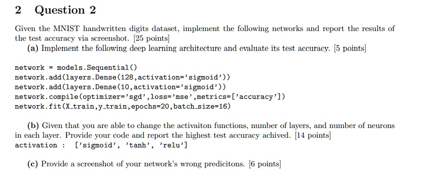 Question Given the MNIST handwritten digits dataset, implement the ...