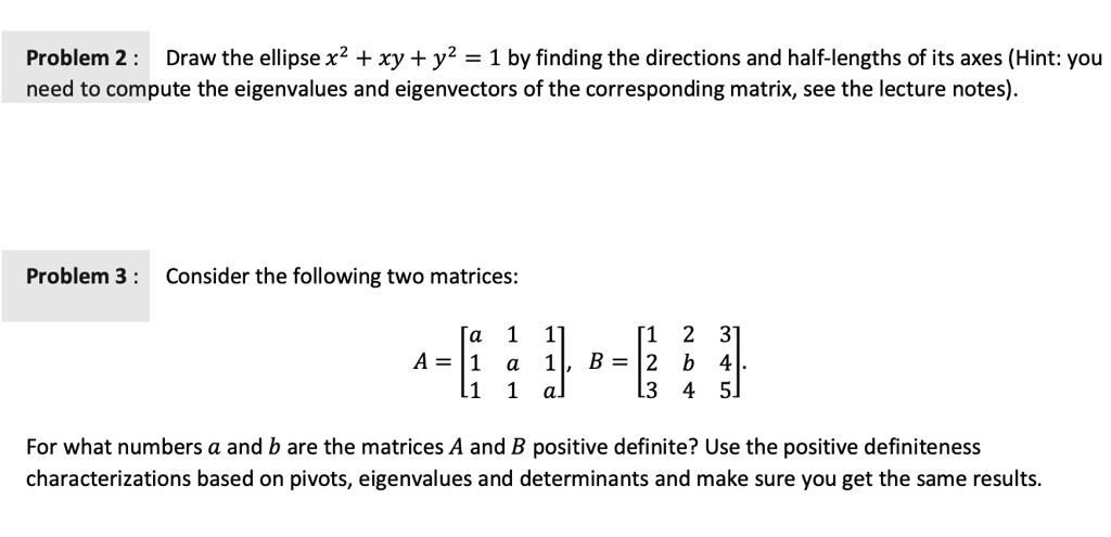SOLVED: Problem 2 Draw the ellipse x2 + xy + y2 = 1 by finding the ...