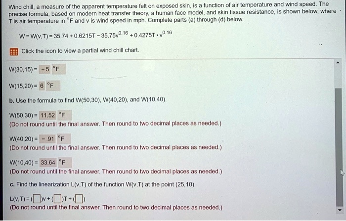 SOLVED: Wind chill; measure of the apparent temperature fell on exposed ...