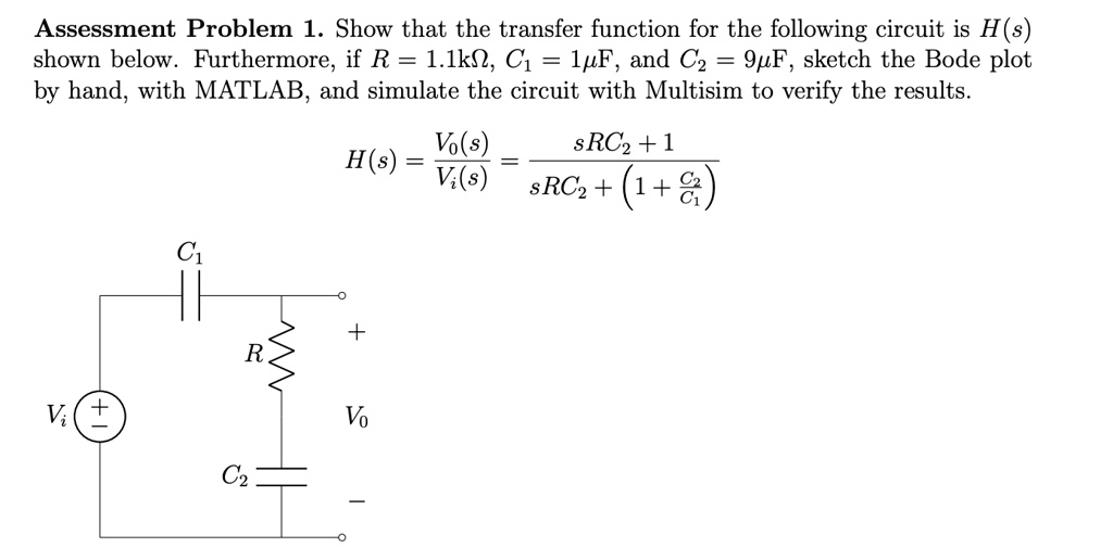 SOLVED: Assessment Problem 1: Show that the transfer function for the following circuit is H(s ...