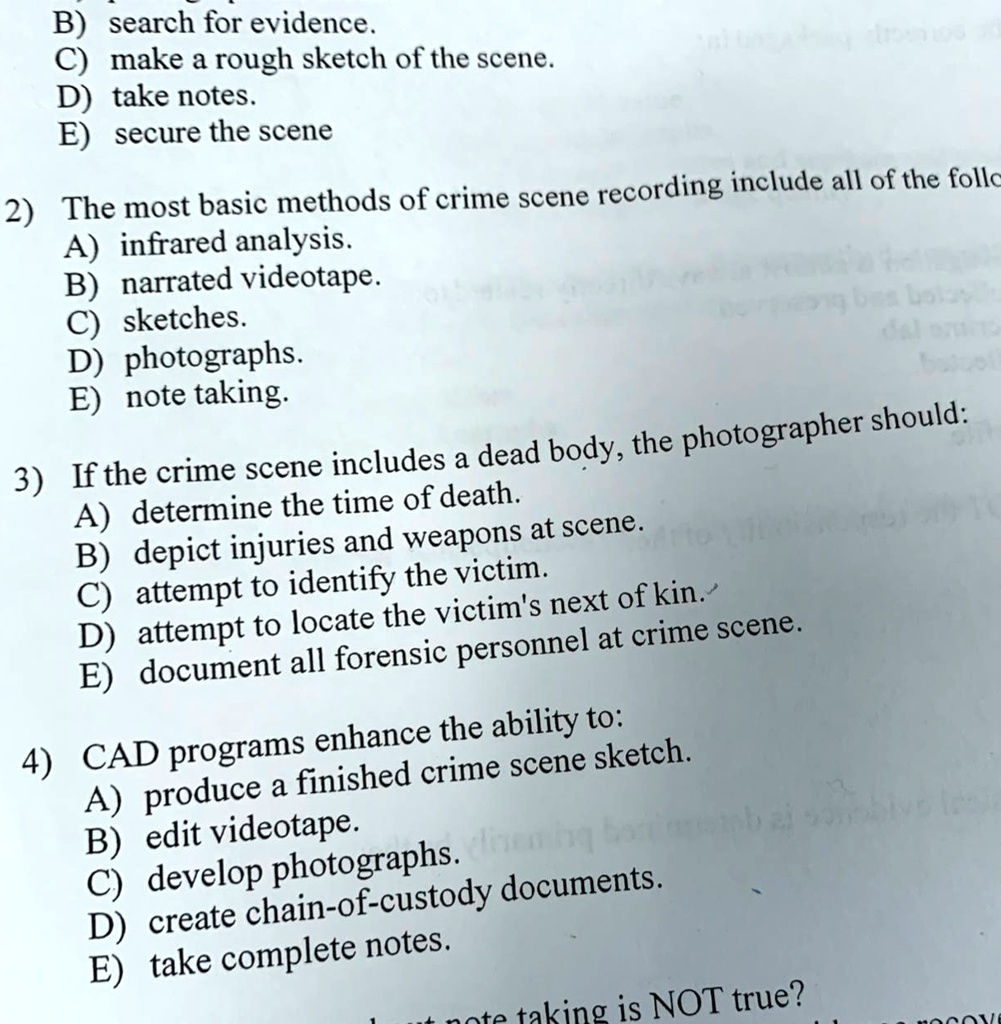 SOLVED: 3) If the crime scene includes a dead body, the photographer ...