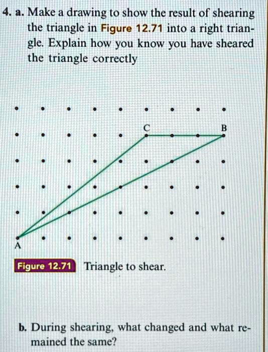 SOLVED: a. Make a drawing to show the result of shearing the triangle ...