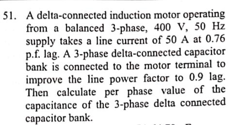 SOLVED: 51. A delta-connected induction motor operating from balanced 3 ...