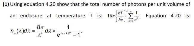 (1) Using equation 4.20 show that the total number of...