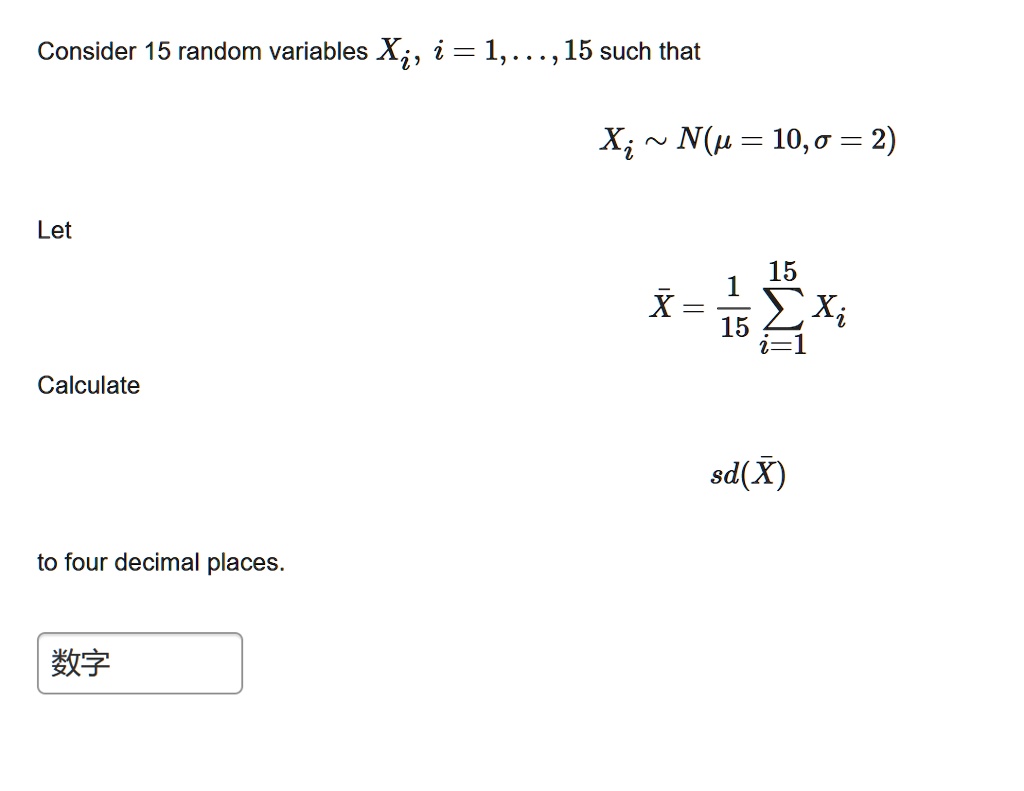 Solved Consider 15 Random Variables Xi I 115 Such That Xi Nh