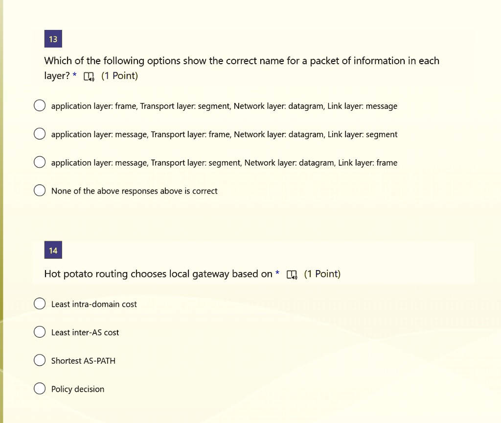 13 Which of the following options show the correct name for a packet of ...