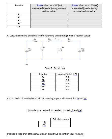 SOLVED: Resistor Power when Vs = 5 V (W) Power when Vs = 10 V (W) calculated (pre-lab) using ...