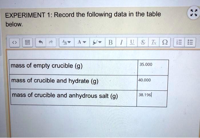 SOLVED: EXPERIMENT 1: Record the following data in the table below: 5 1 ...