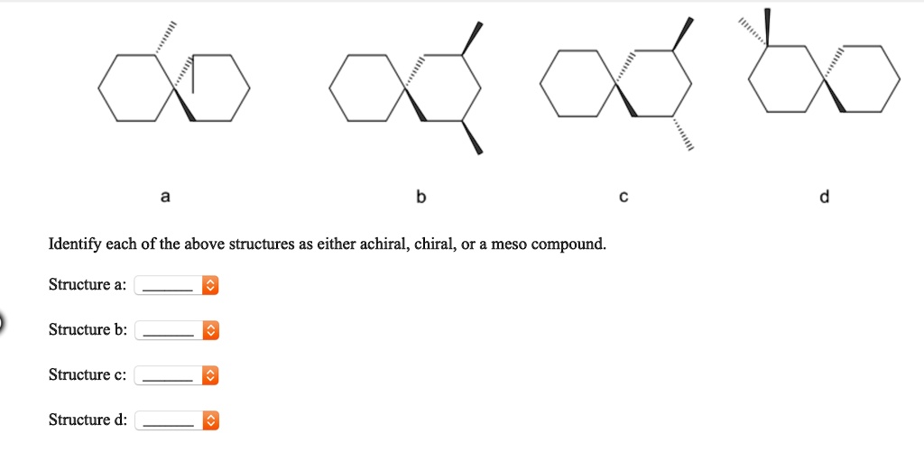 SOLVED:Identify each of the above structures as either achiral, chiral ...