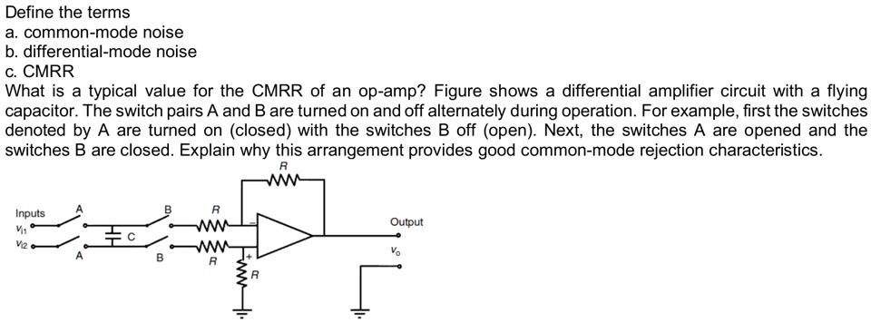 Define the terms a. common-mode noise b. differential-mode noise c ... Define the terms a. common-mode noise b. differential-mode noise c ...