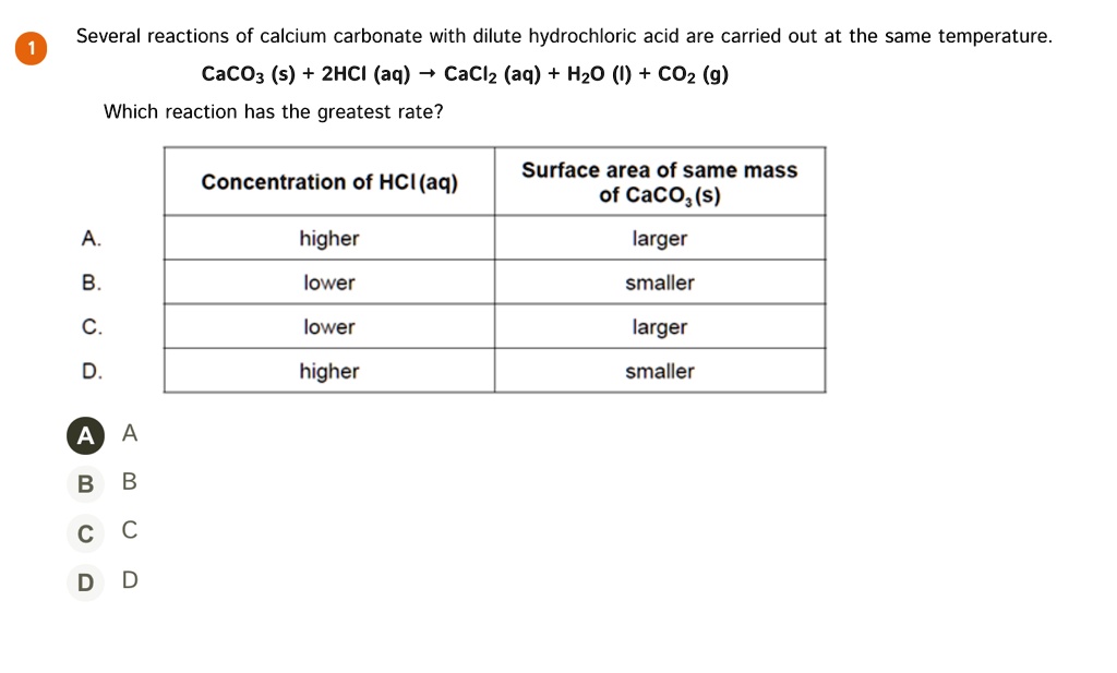 SOLVED: Several reactions of calcium carbonate with dilute hydrochloric acid are carried out at ...
