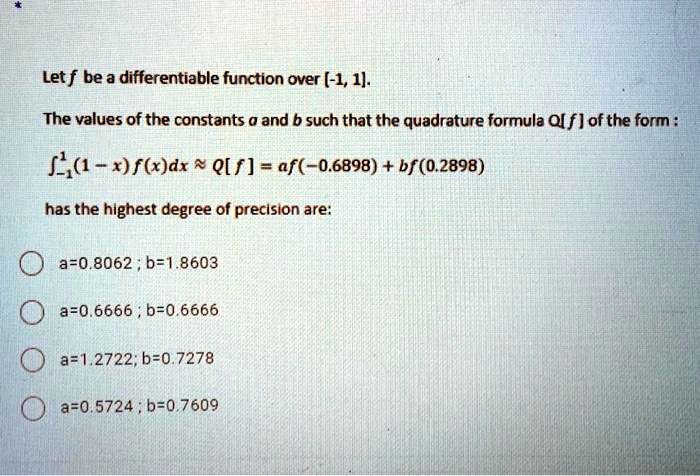 SOLVED:Let f be a differentiable function over (-1, 1]. The values of the constants 0 and b such ...