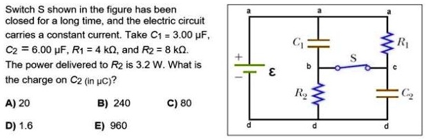 SOLVED:Switch S shown in the figure has been closed for long time, and the electric circuit ...