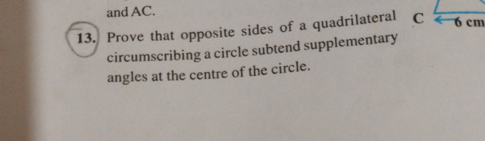 and AC. 13. Prove that opposite sides of a quadrilateral C ...
