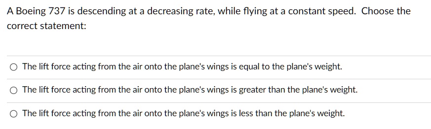 SOLVED: A Boeing 737 is descending at a decreasing rate. while flying ...
