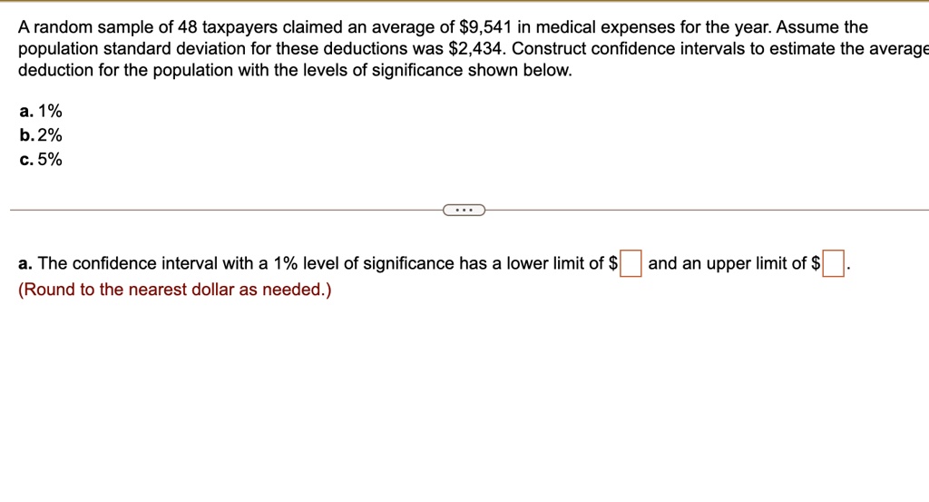 SOLVED: population standard deviation for these deductions was 2,434 ...