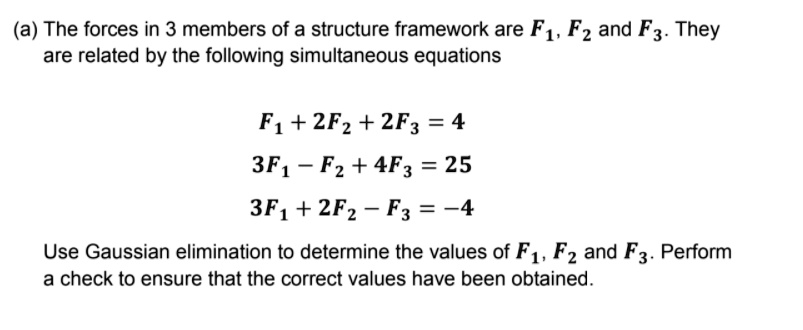 SOLVED:(a) The forces in 3 members of a structure framework are F 1, Fz ...