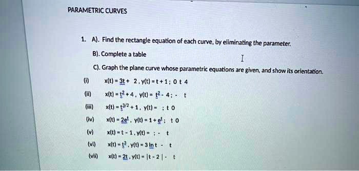 parametric curves a find the rectangle equation of each curve by eliminating the parameter ...