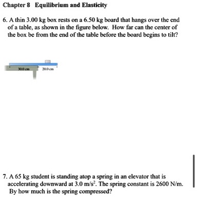 chapter equilibrium and elasticity a thin 00 kg box rests 650 kg board ...