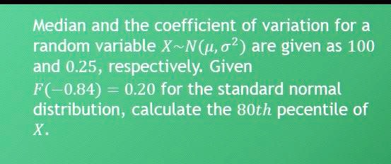 SOLVED:Median and the coefficient of variation for a random variable X ...