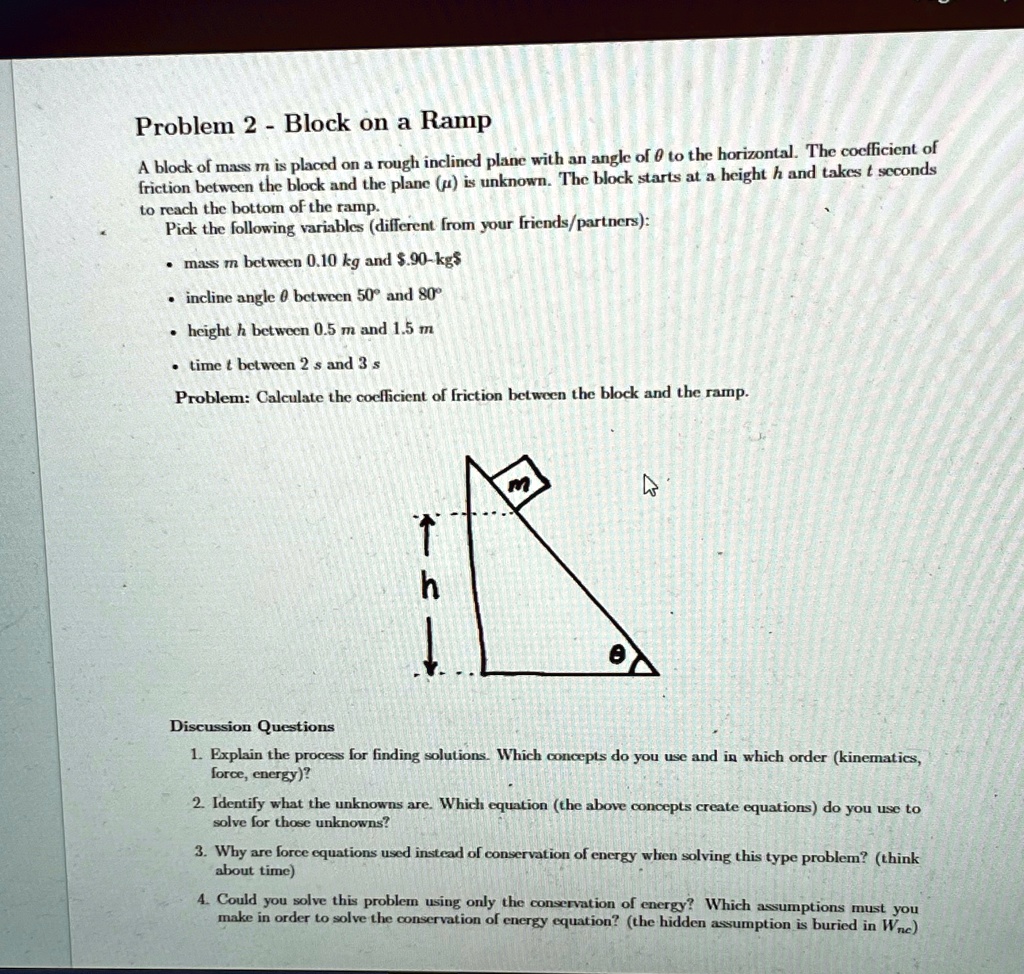 Problem 2 - Block on a Ramp A block of mass m is placed on a rough inclined plane with an angle ...