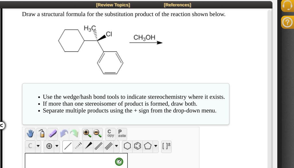 SOLVED: Draw a structural formula for the substitution product of the ...