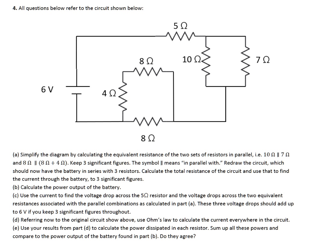 SOLVED: 4. All questions below refer to the circuit shown below: 5 10 7 Q 6 V 4 ( 8 (a) Simplify ...