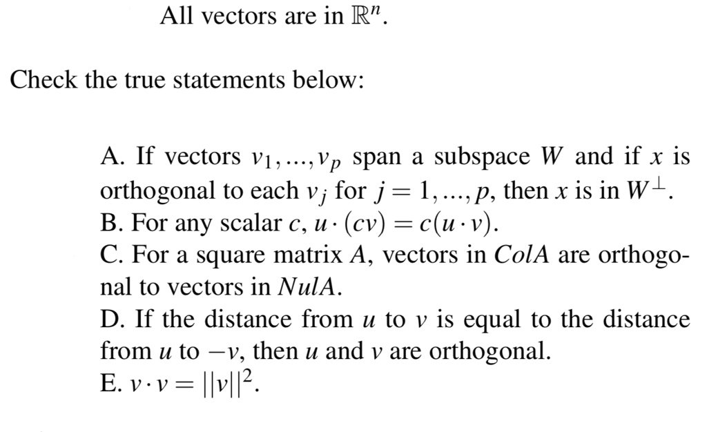 all vectors are in rn check the true statements below a if vectors v1 vp span a subspace w and ...