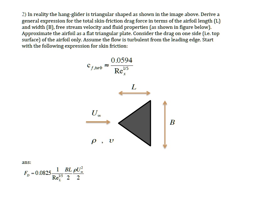 SOLVED: 2) In reality, the hang-glider is triangular-shaped as shown in ...