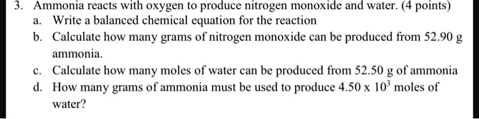 SOLVED: Ammonia reacts with oxygen to produce nitrogen monoxide and ...
