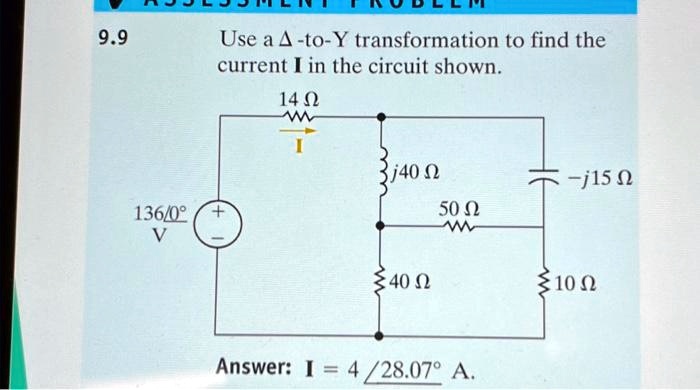 SOLVED: Texts: please solve with impedances IM 9.9 Use a delta-to-Y ... SOLVED: Texts: please solve with impedances IM 9.9 Use a delta-to-Y ...