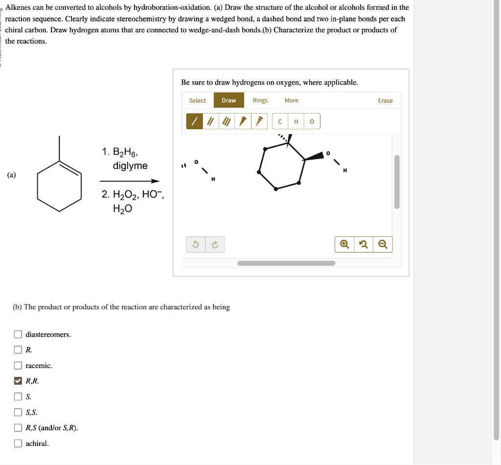 SOLVED: Alkenes can be converted to alcohols by hydroboration-oxidation ...