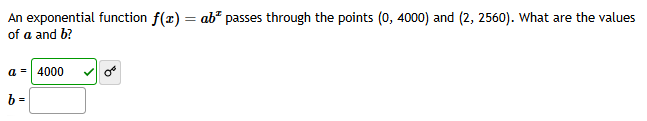 an exponential function fxa bx passes through the points 04000 and ...